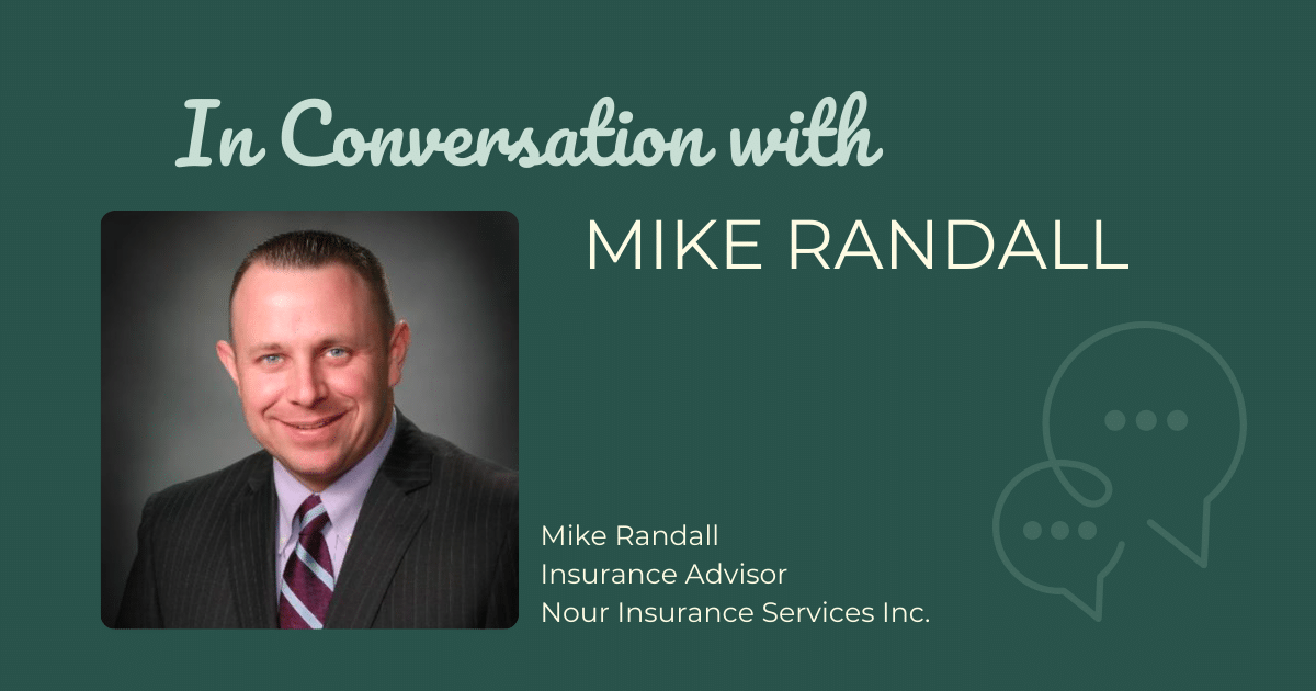 An Interview with Mike Randall, Insurance Advisor at Nour Insurance ...