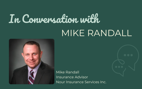 An Interview with Mike Randall, Insurance Advisor at Nour Insurance ...