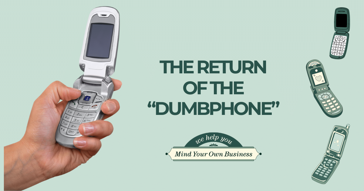 The Impact of the “Dumbphone” Trend on Digital Marketing - Mind Your ...